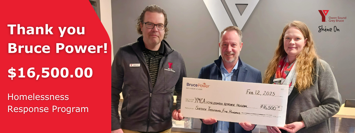YMCA of Owen Sound Grey Bruce Receives $16,500 donation from Bruce Power for Homelessness ...